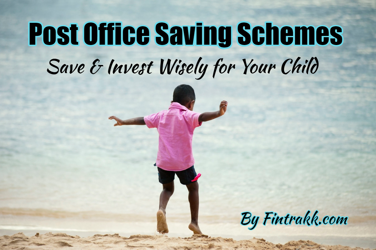 Post Office Scheme For Boy Child Save More Fintrakk Post Office Scheme For Boy Child Save More Fintrakk